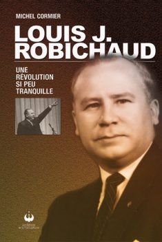 Louis J. Robichaud, a not so quiet revolution - AN Boutique